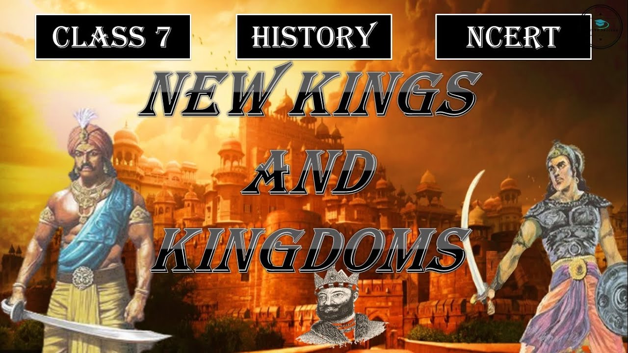 New Kings And Kingdoms Class 7 History Chapter 2 NCERT CBSE YouTube new-kings-and-kingdoms-class-7-history-chapter-2-ncert-cbse-youtube