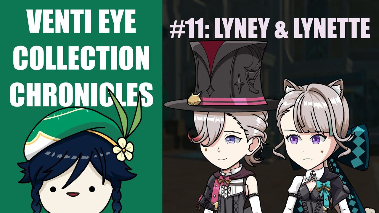 Venti Eye Collection Chronicles | #11: Lyney & Lynette - YouTube