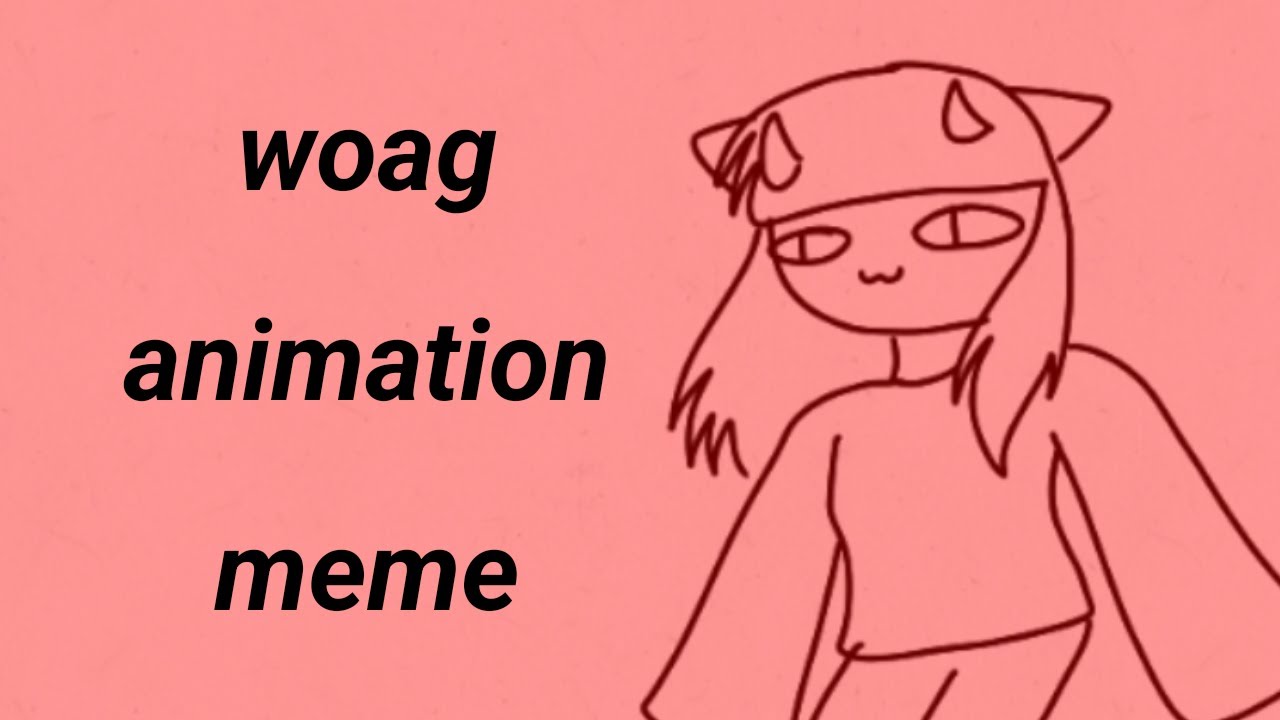 Woag - animation meme (aesthetic warning) (remake) - YouTube
