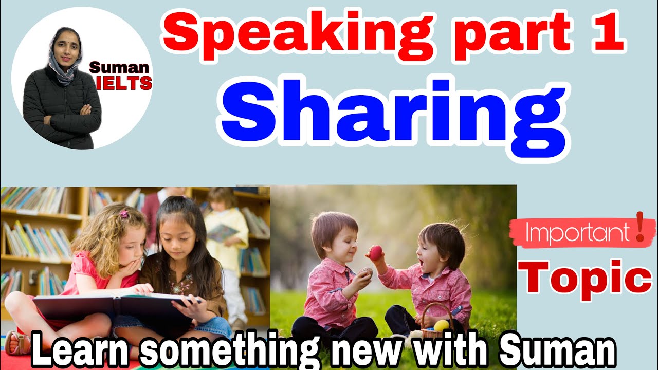 Sharing speaking part 1 | intro questions on sharing | introductory ...