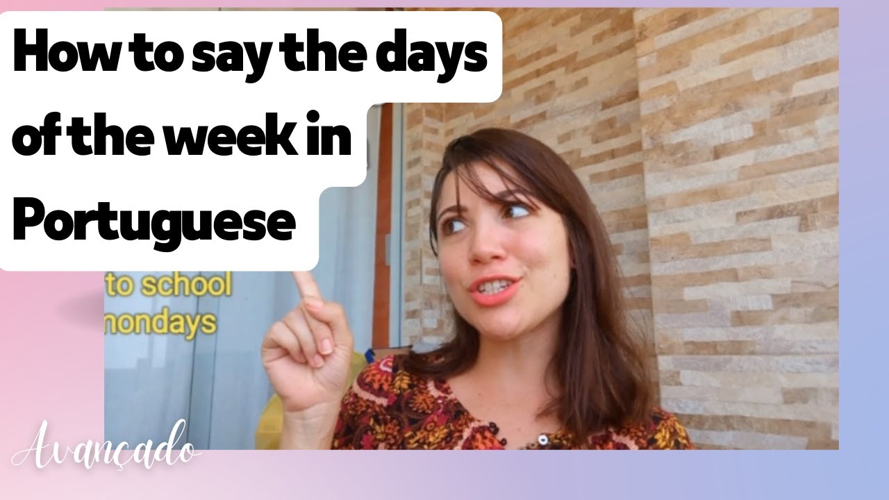 How to say the days of the week in Portuguese | Learn Portuguese - YouTube