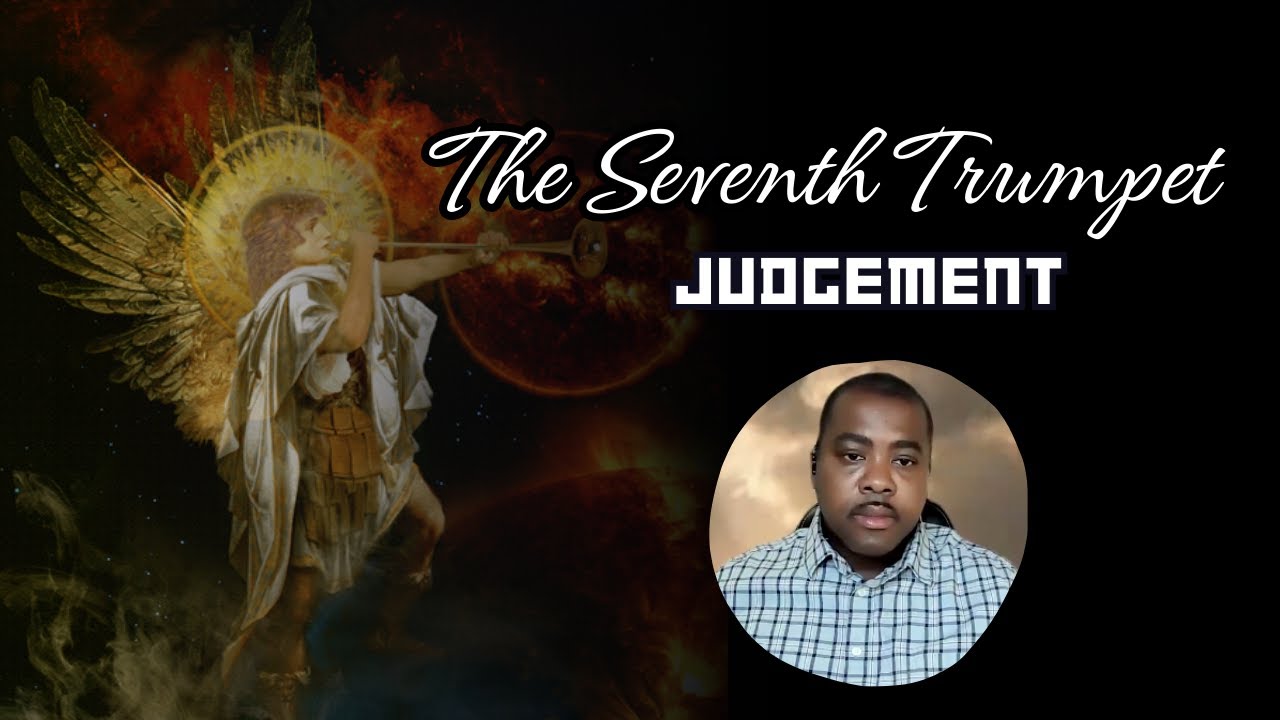 The Seventh Trumpet (pt 1) | Judgment Revelations 11:15-19 - YouTube