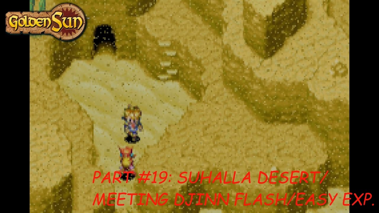 Golden Sun (Wii U 1080p) Part #19: Suhalla Desert/Meeting Djinn Flash ...