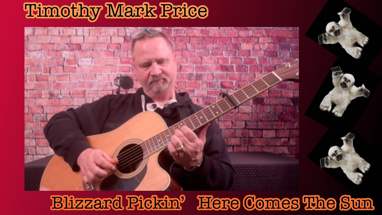 Timothy Mark Price - (Blizzard Pickin') - Here Comes The Sun - YouTube