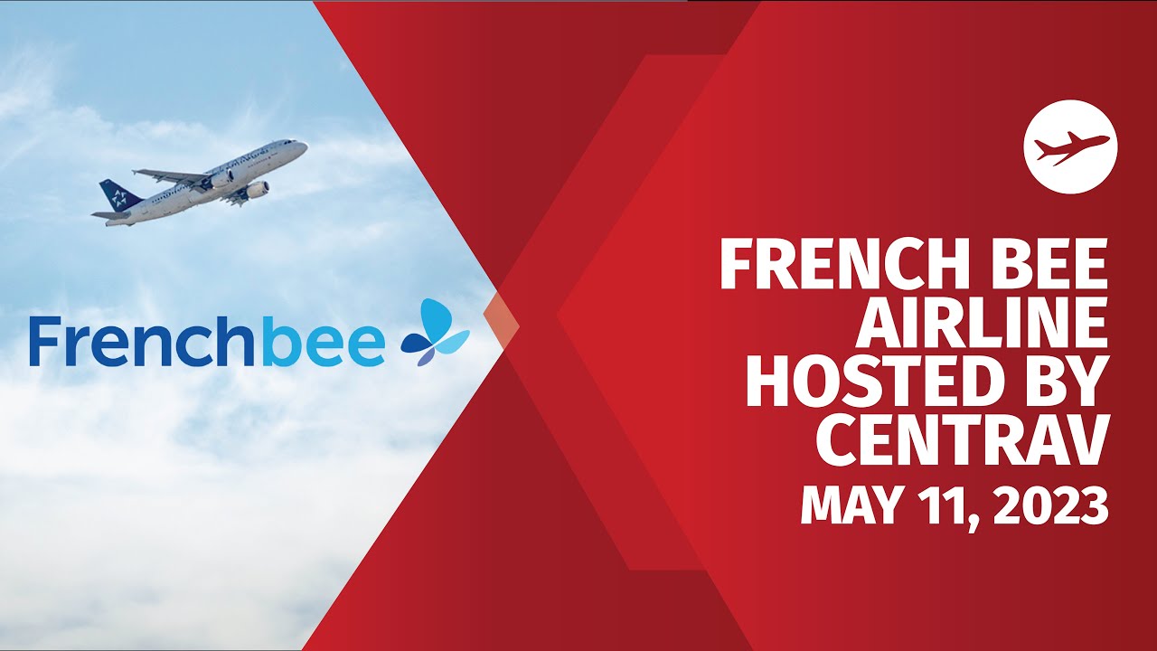 french-bee-airline-hosted-by-centrav-2023-youtube