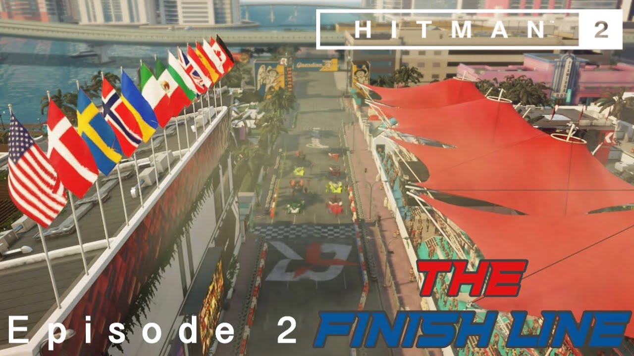 Hitman 2 - 2 - The Finish Line - YouTube
