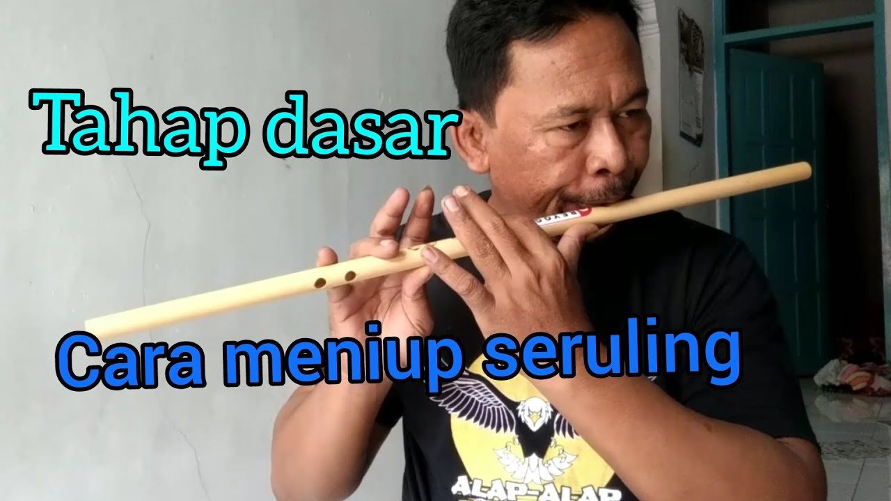 CARA MENIUP SULING TAHAP DASAR - YouTube