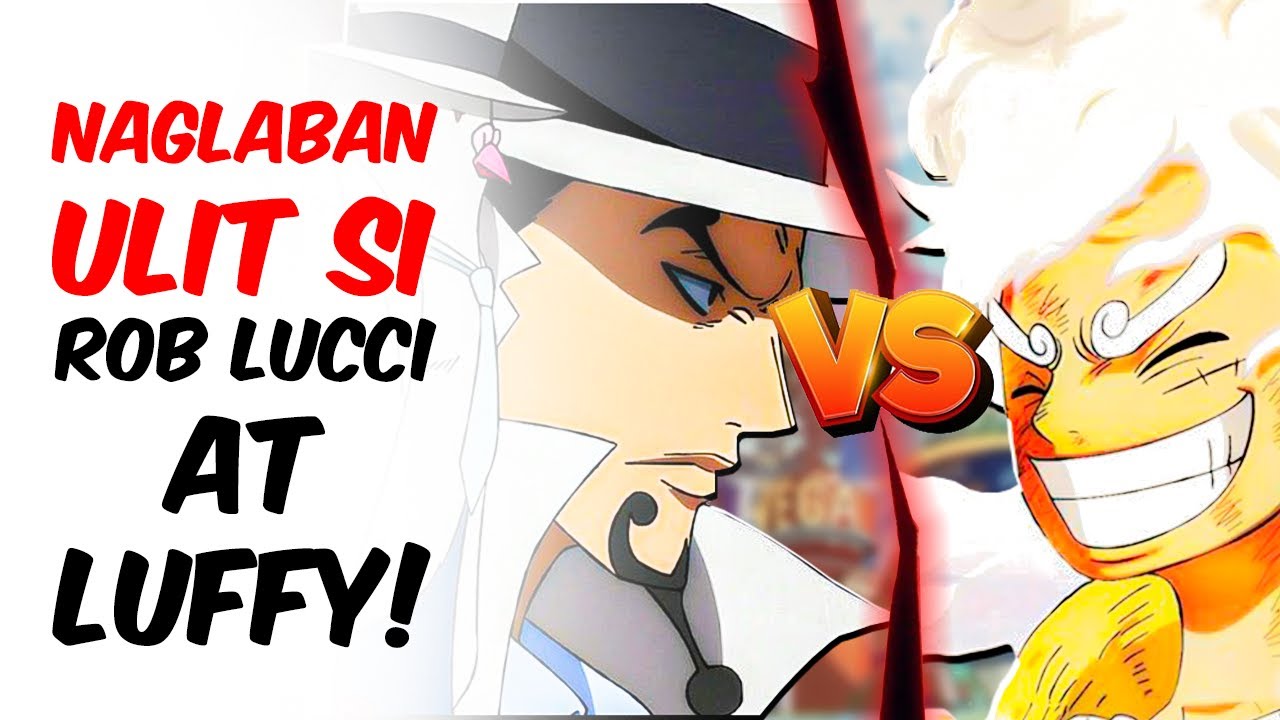 LUFFY vs LUCCI One Piece Episode 1100 Tagalog | Otaku Talk PH - YouTube