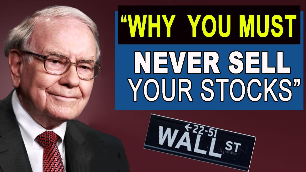 Warren Buffett Buy Stocks And Never Sell Youtube