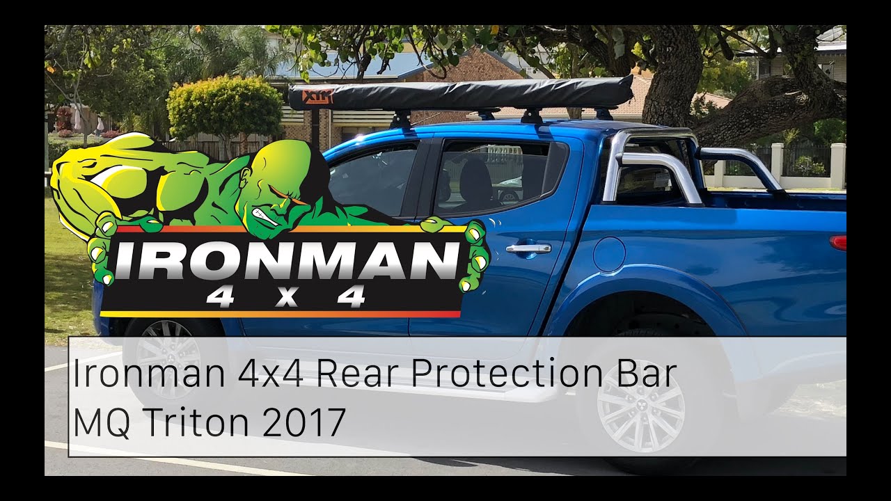 Ironman 4x4 Rear Protection Bar MQ Triton 2017 - YouTube