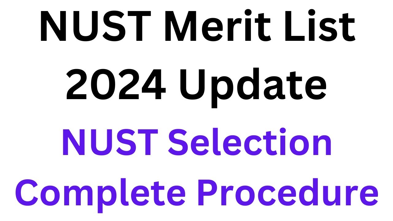 NUST Merit Position 2024 I NUST Merit List 2024 I NUST Admission ...