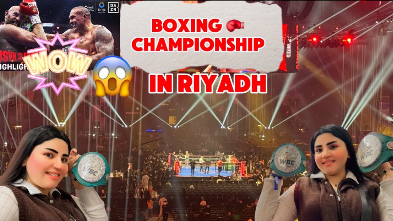 Boxing in Riyadh | Oleksandr Usyk vs.Tyson Fury2 Fight | Riyadh ...