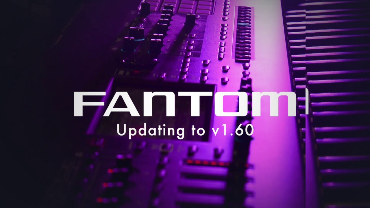 FANTOM | How to update 1.60 | Roland - YouTube