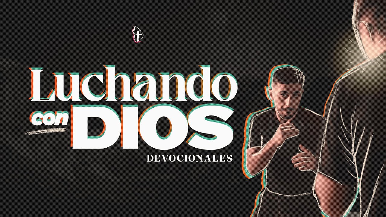 El reencuentro | Luchando con Dios - Parte 45 | Pr. Elí Gutiérrez | 15 ...
