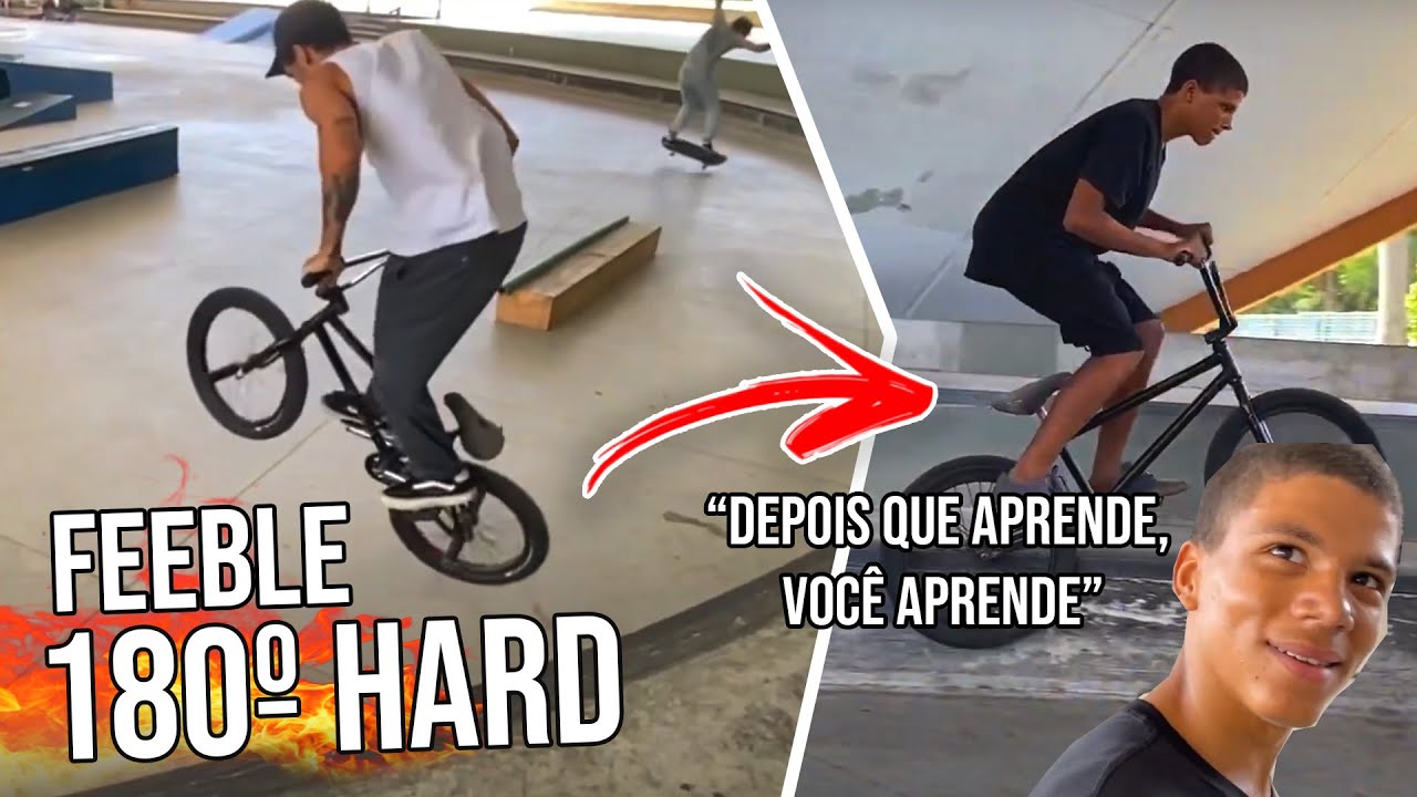 ELE SURPREENDEU NO ROLE DE BMX - FEEBLE 180º HARD - TUTORIAL NA PRÁTICA ...