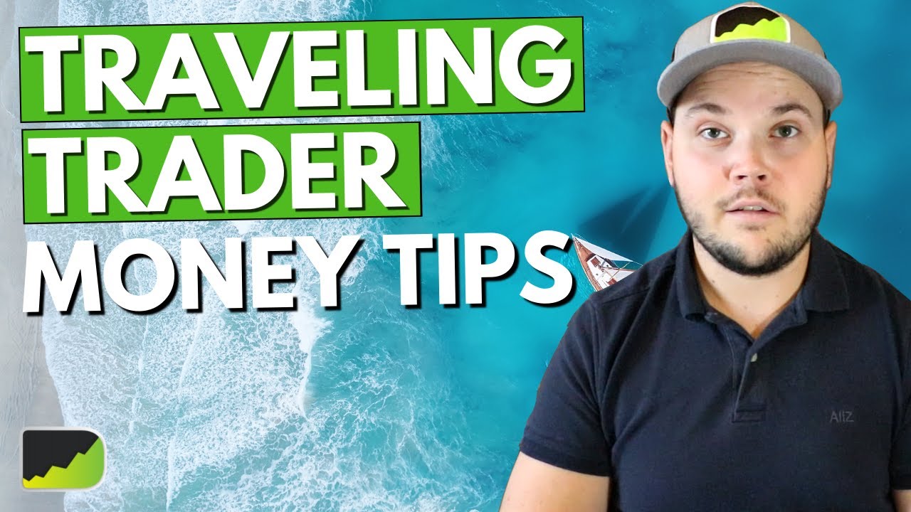 Traveling Forex Trader: How I Manage My Money - YouTube