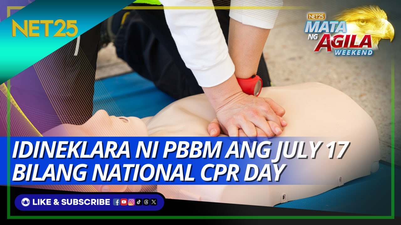 Idineklara ni PBBM ang July 17 bilang national CPR day | Mata Ng Agila Weekend - YouTube