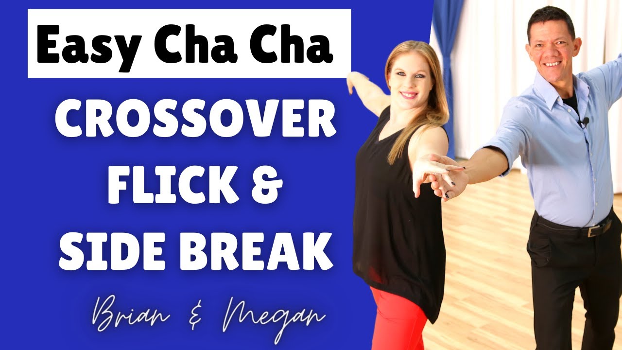 Crossover Flick to Side Break (Paseo) for Cha Cha - YouTube