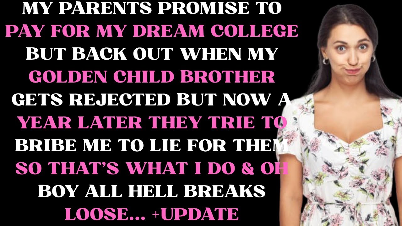 My parents promised to pay for my dream college but backed out when my ...