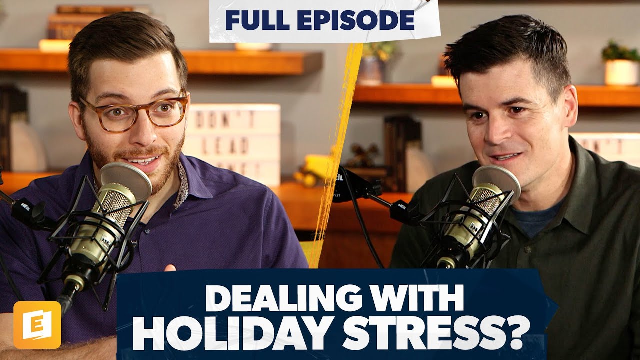 How to Navigate Stress at the End of the Year with Dr. John Delony ...