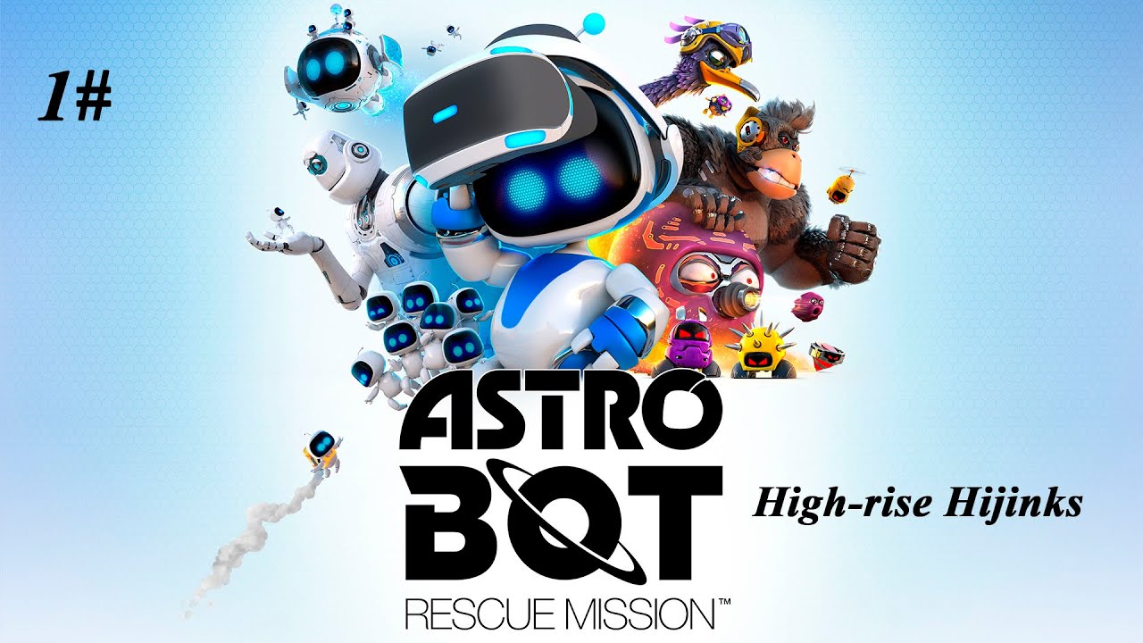 -Astro Bot Rescue Mission- 1-1 High-rise Hijinks 100% Walkthrough - YouTube