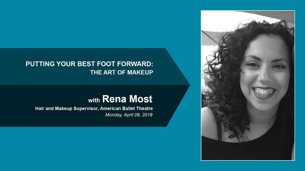 PUTTING YOUR BEST FOOT FORWARD: The Art of Makeup with Rena Most - YAGP ...