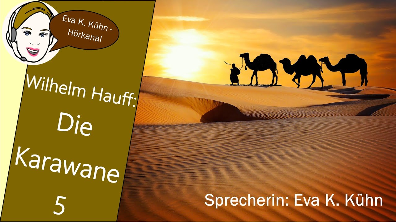 "Die Karawane 5" von Wilhelm Hauff / Märchen Hörbuch - YouTube