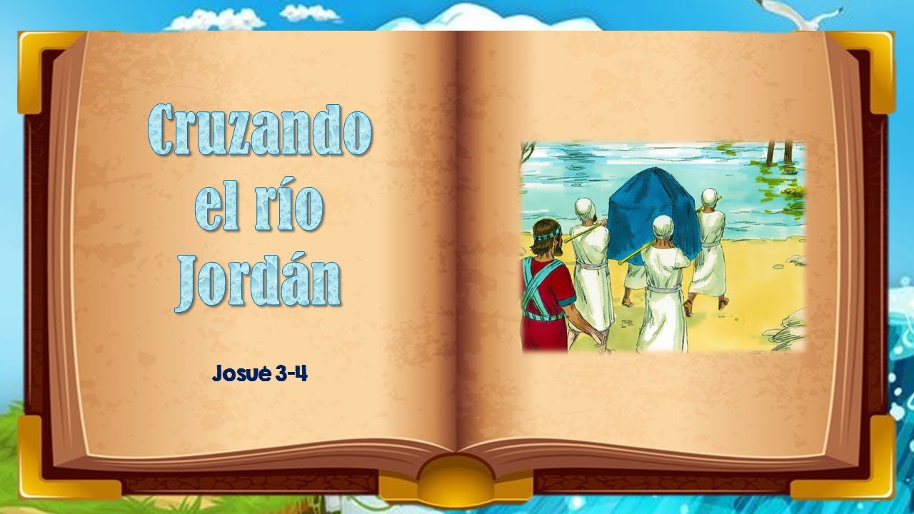 "Cruzando el río Jordán" Josué 3-4 "Una historia bíblica para antes de ...