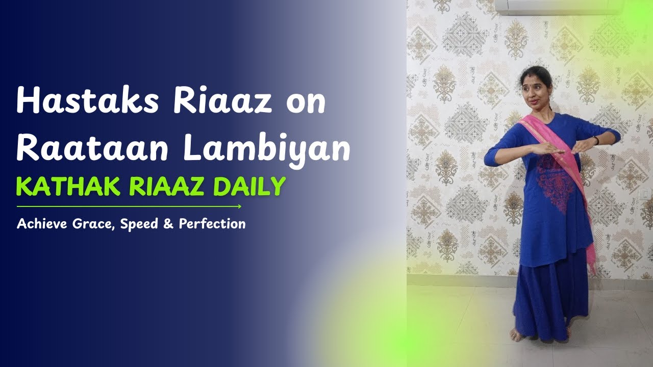 Hastaks Riaaz on Raataan Lambiyan I Kathak Riaaz video 32 I Dance with ...