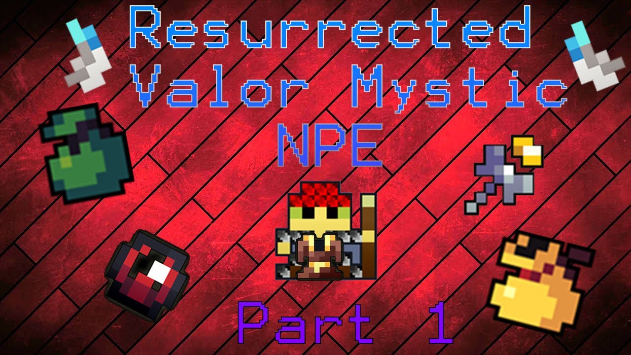Resurrected Mystic NPE Part 1 | Valor ROTMG - YouTube