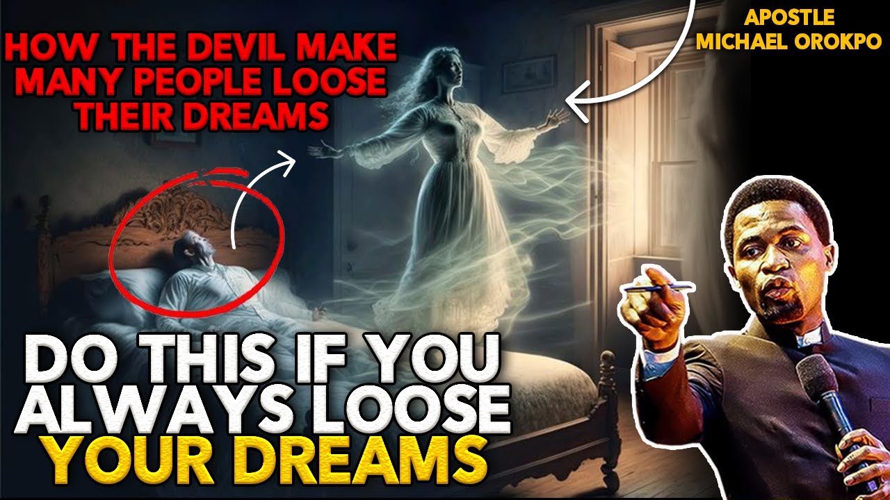WHY MANY LOOSE THEIR DREAMS AND BECOME EMPTY BY APOSTLE MICHAEL MICHAEL ...