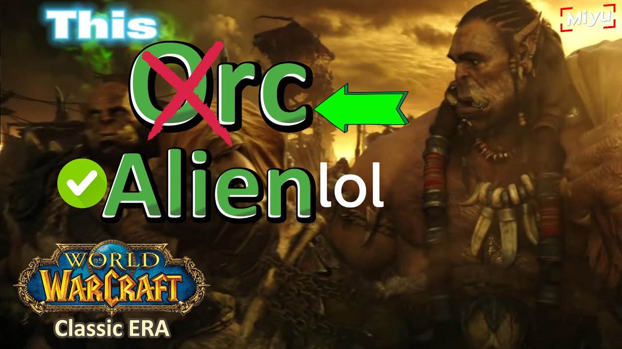Orc Alien into planet CLASSIC ERA caused war - Warcraft: THE BENINGGING ...