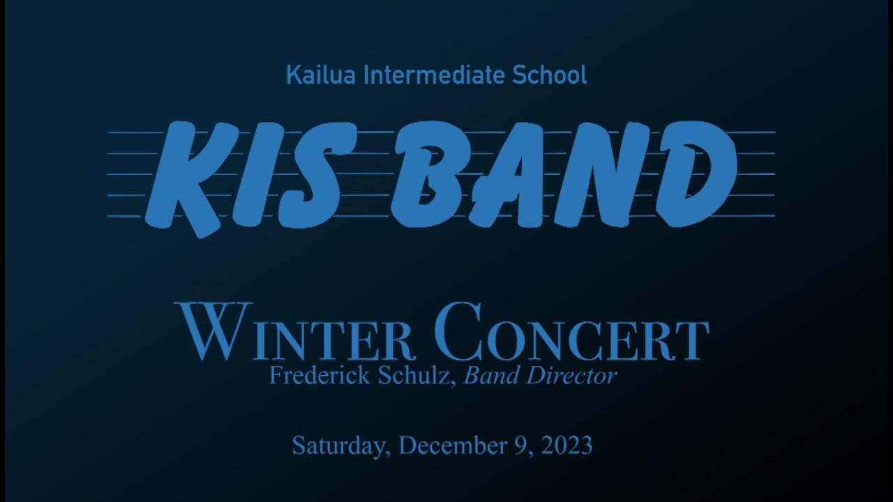 Kailua Intermediate School Band Winter Concert 2023 - YouTube