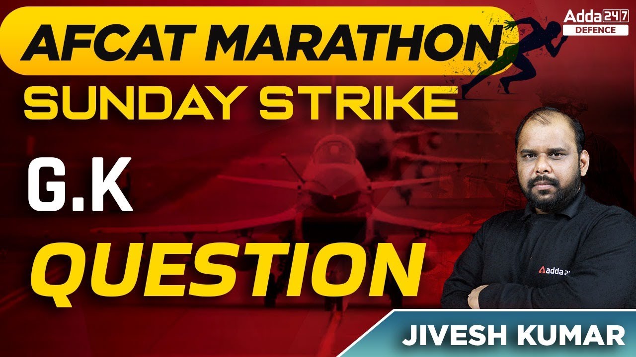 AFCAT 2 2022 Classes | Sunday Strike | AFCAT G.K Questions | Defence ...