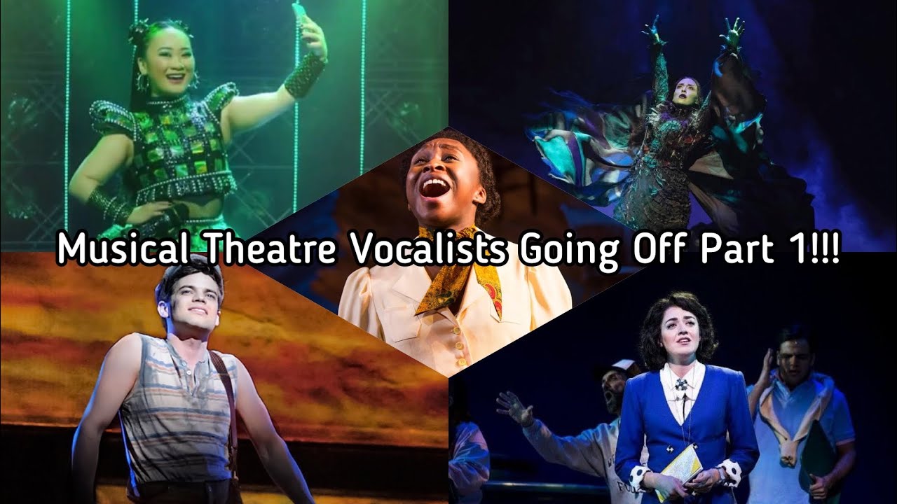 Musical Theatre Vocalists Going Off Part 1!!!!! - YouTube