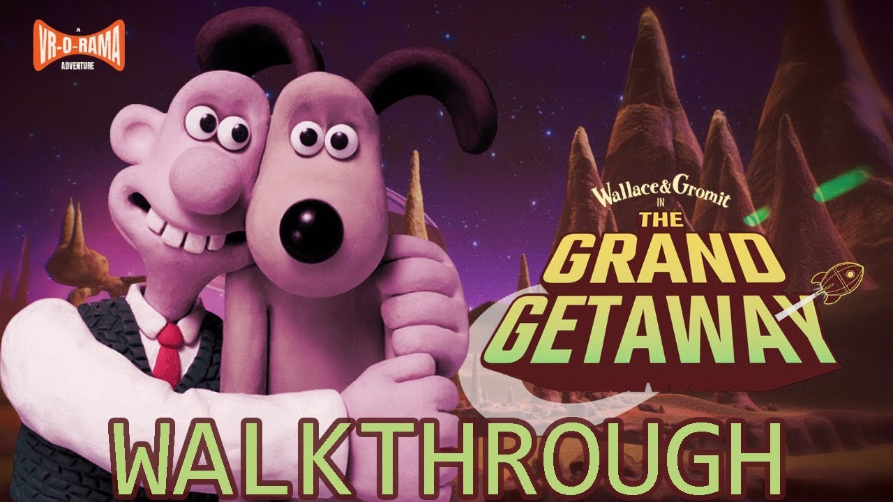 Wallace and Gromit THE GRAND GETAWAY /FULL GAME - YouTube