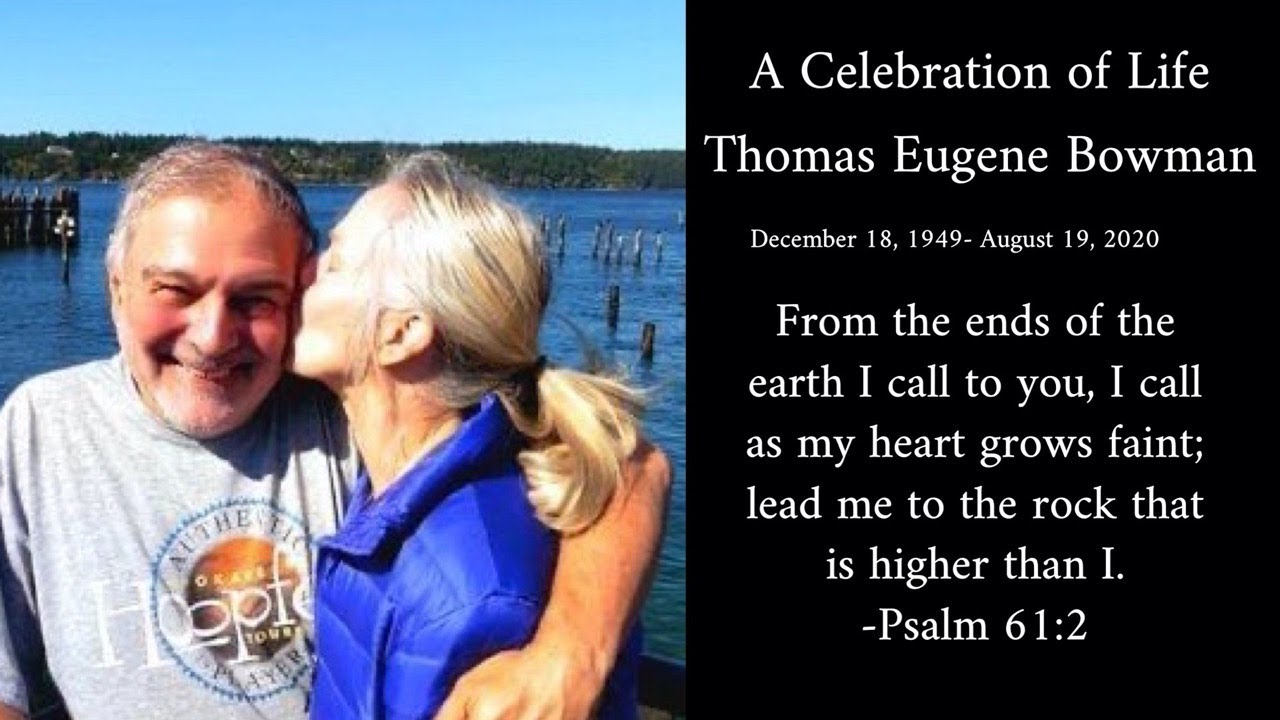 Tom Bowman's Celebration of Life Service - YouTube