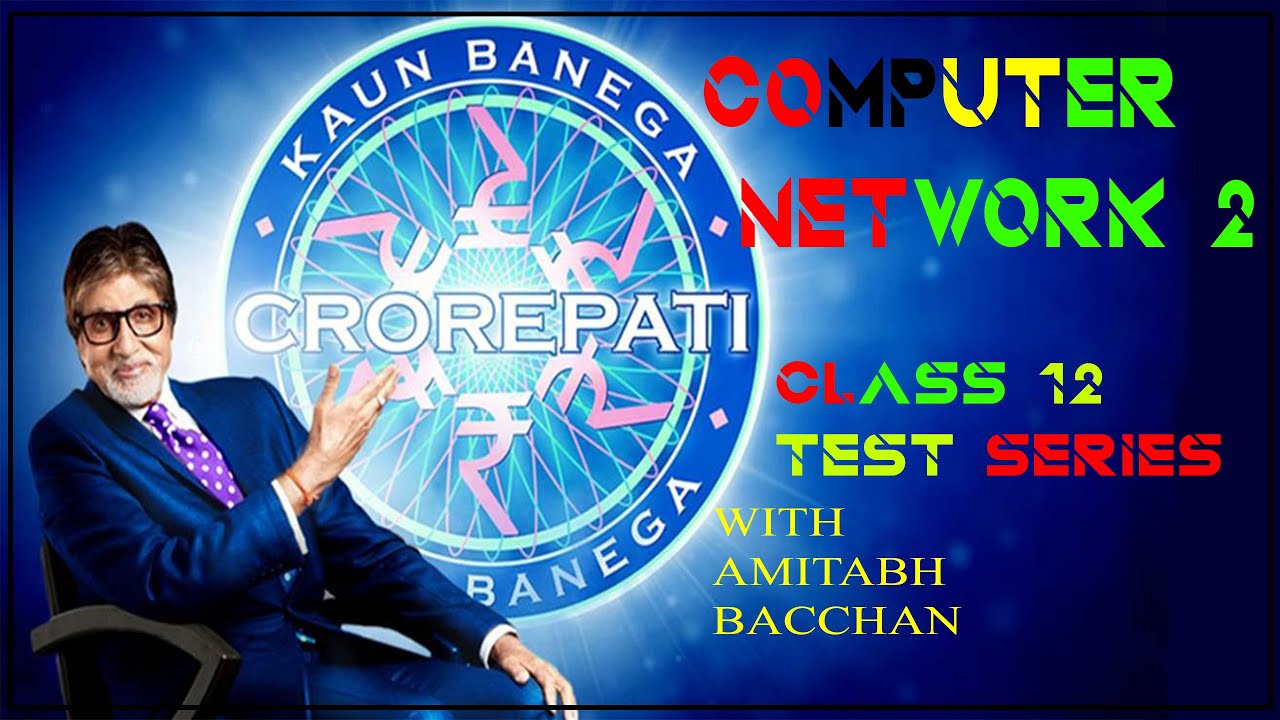 Computer Network Class 12 Test Series Part 2 YouTube Computer Network Class 12 Test Series Part 2 YouTube