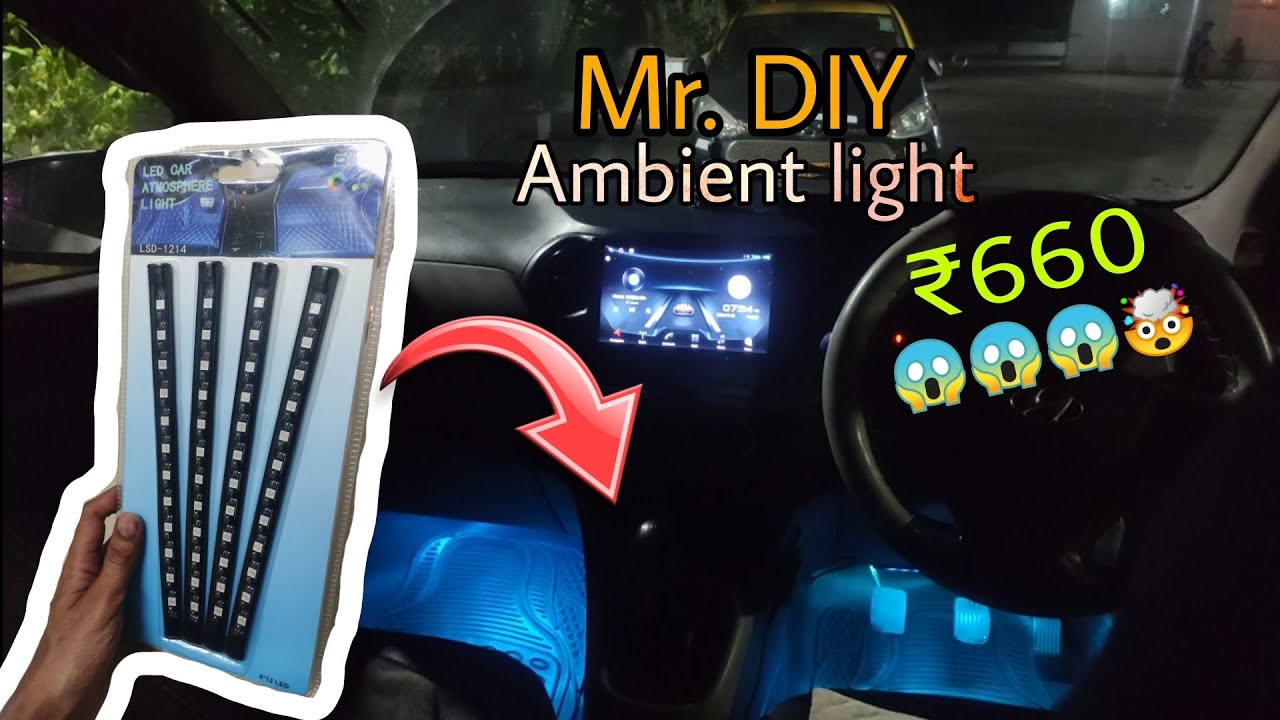 Mr. DIY इंटिरियर लाईट | Mr. DIY car Interior ambient light - YouTube