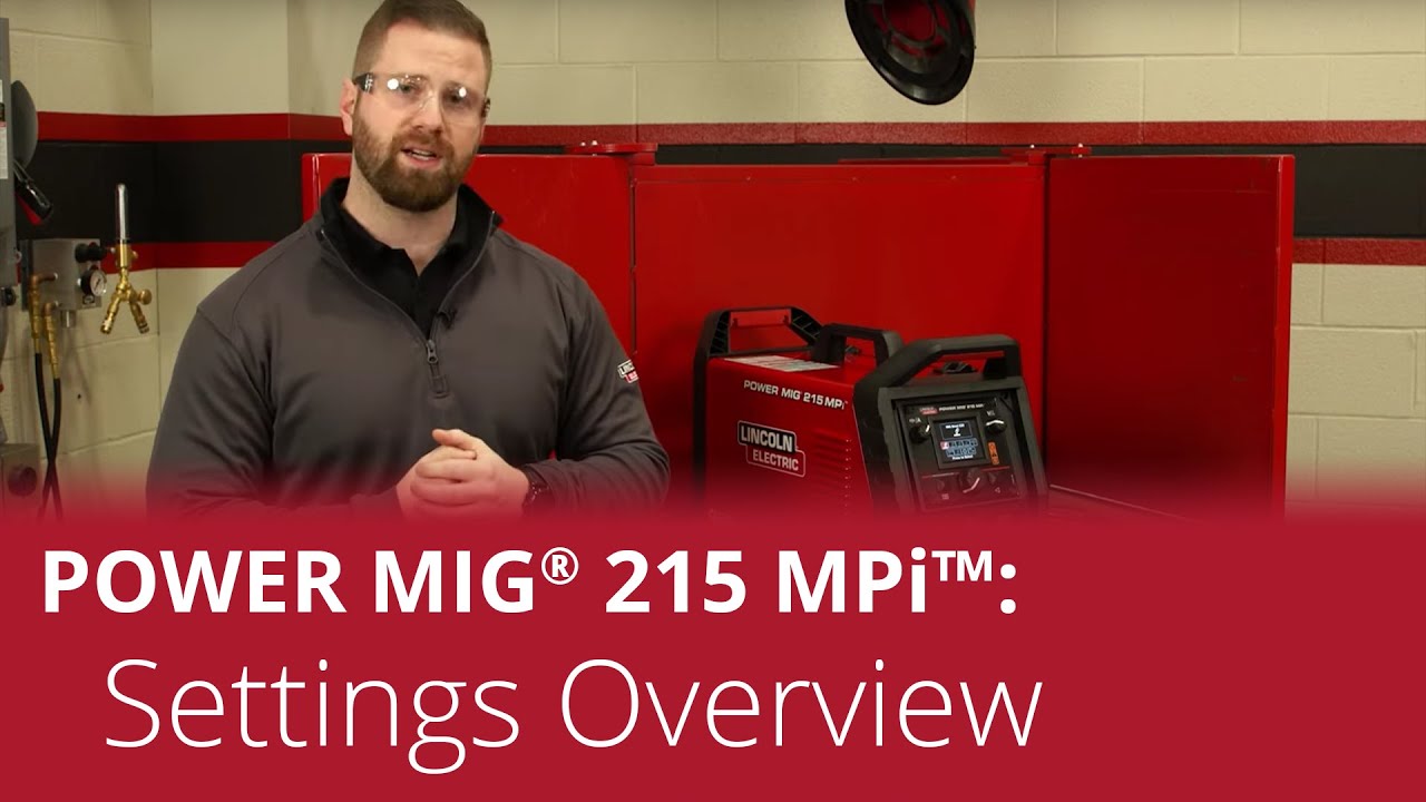 POWER MIG® 215 MPi™ – Settings Overview - YouTube