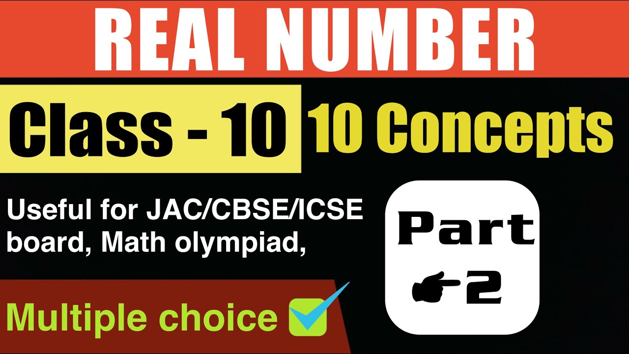 Real number@ class 10 part 2 for CBSC, ICSE, JAC, OLYMPIAD - YouTube