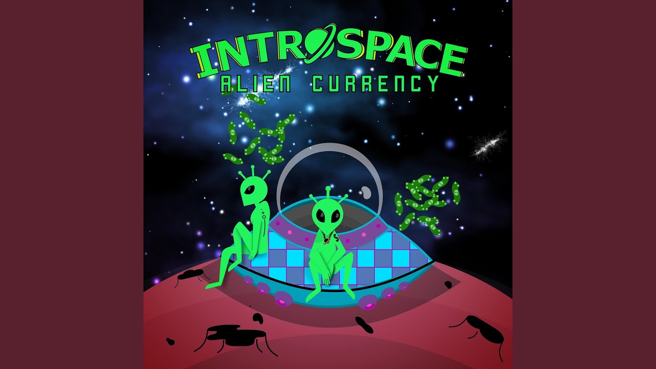 Alien Currency - YouTube