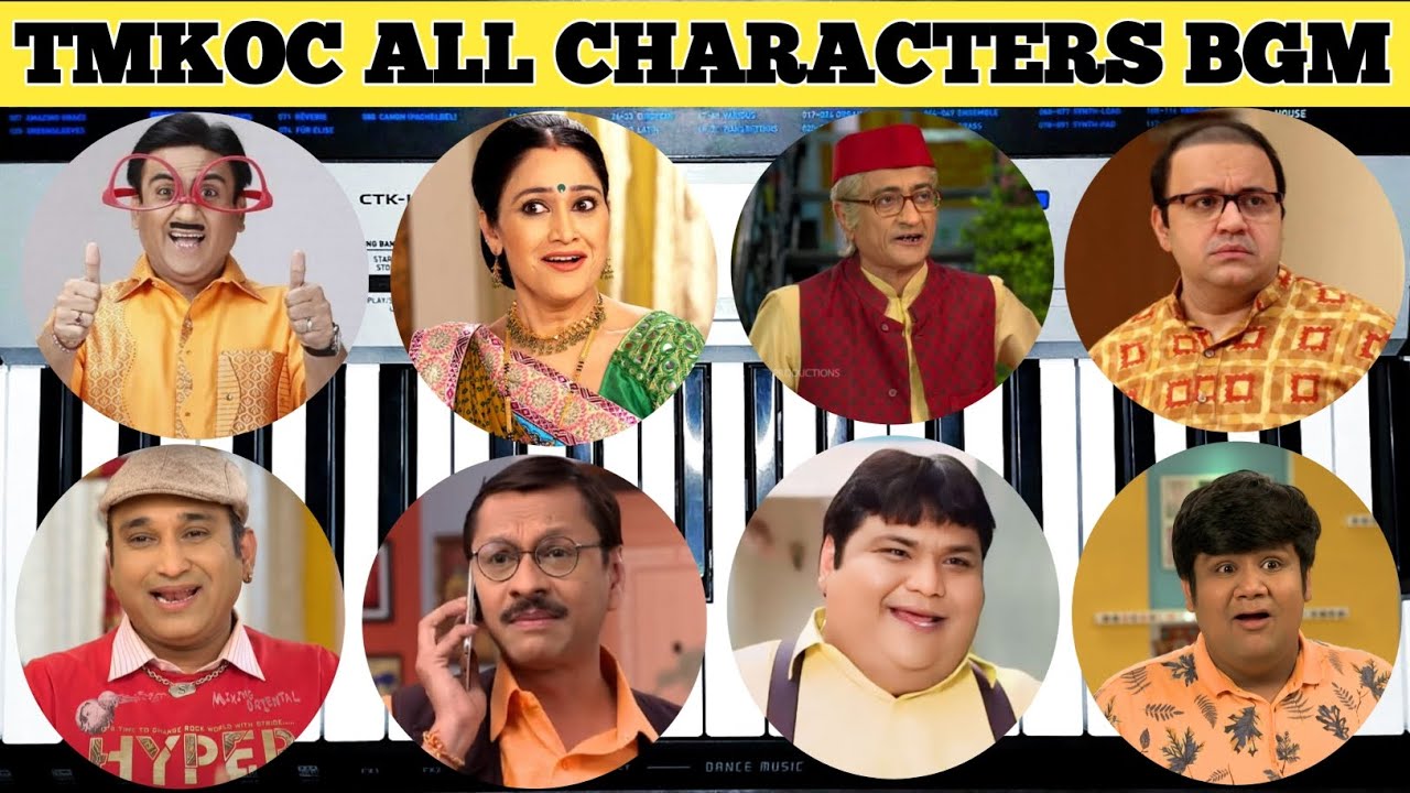 Taarak Mehta Ka Ooltah Chashmah | All Characters BGM | TMKOC BGM | All ...