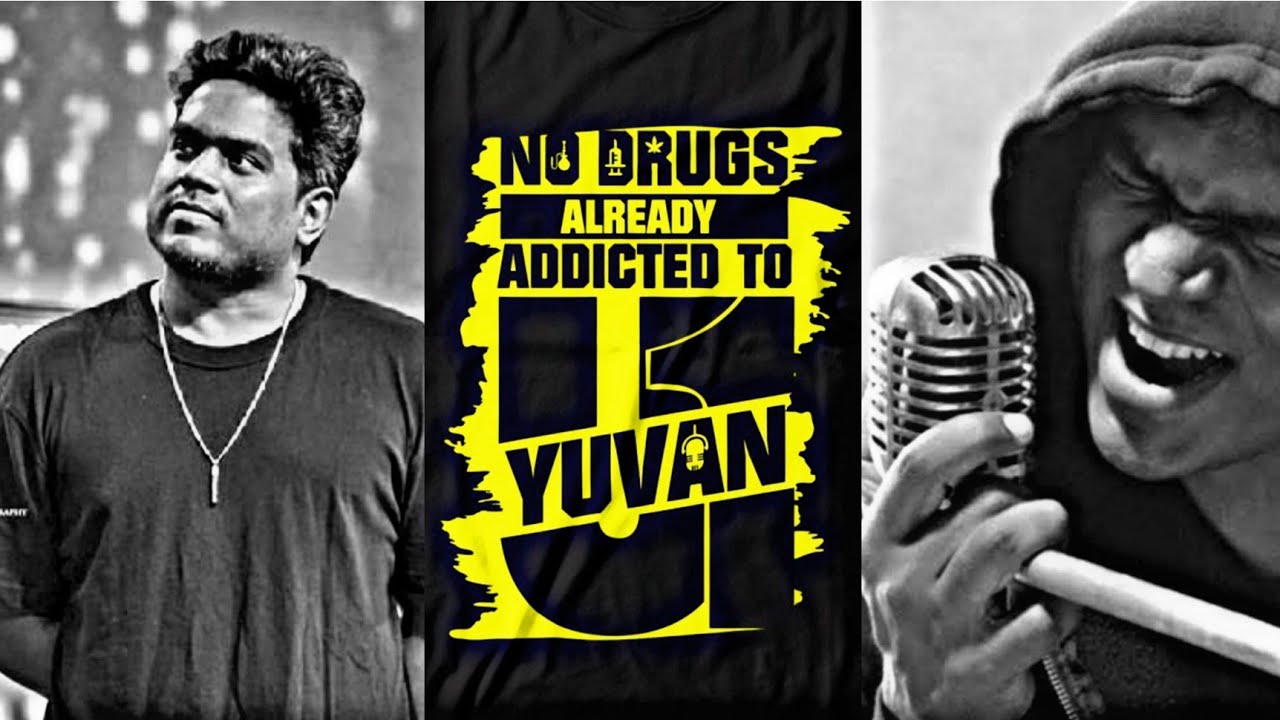 💔 U1 DRUGS 💉 | Yuvan Forever | U1 Songs | Yuvan Shankar Raja | ADDICTED ...