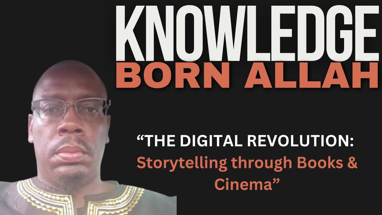 Knowledge Born Allah- "Revolutionary Storytelling From Books to Cinema ...