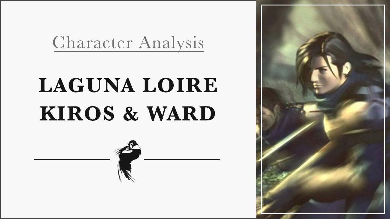 Final Fantasy 8 Character Analysis: Laguna Kiros Ward - YouTube