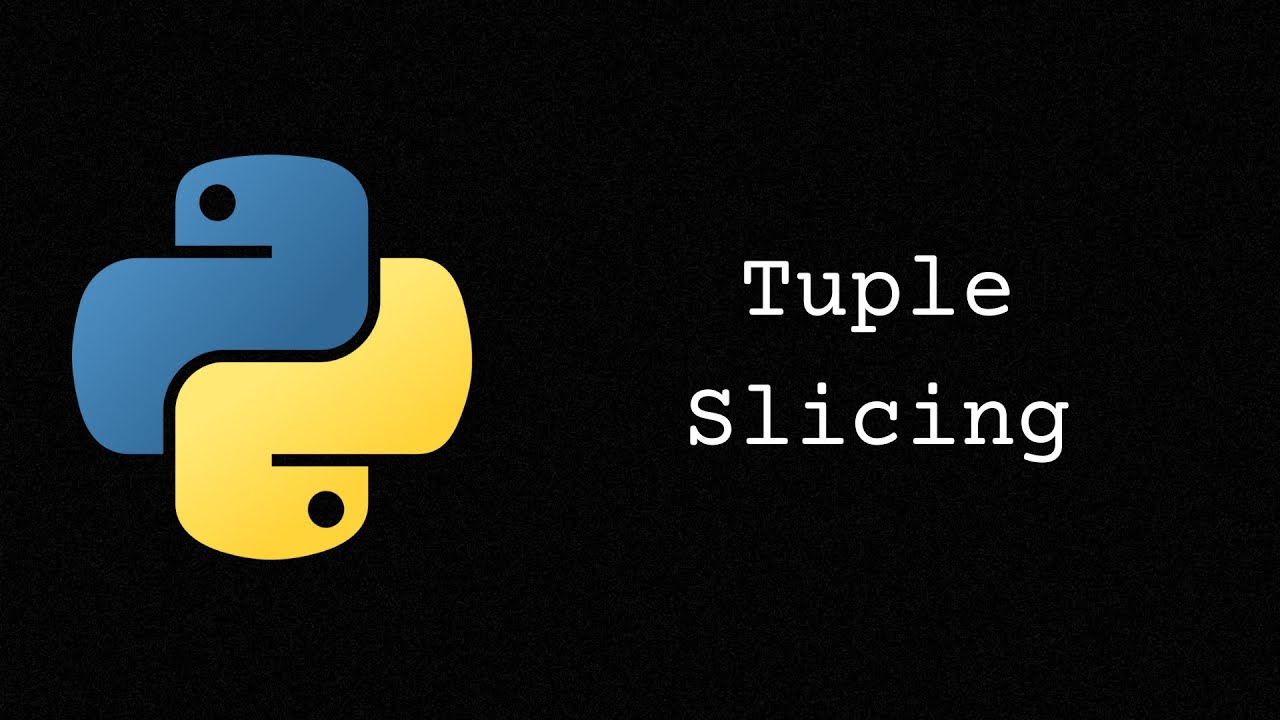 Tuple Slicing Di Python Dreaviam Coding Programming Python Youtube 4346