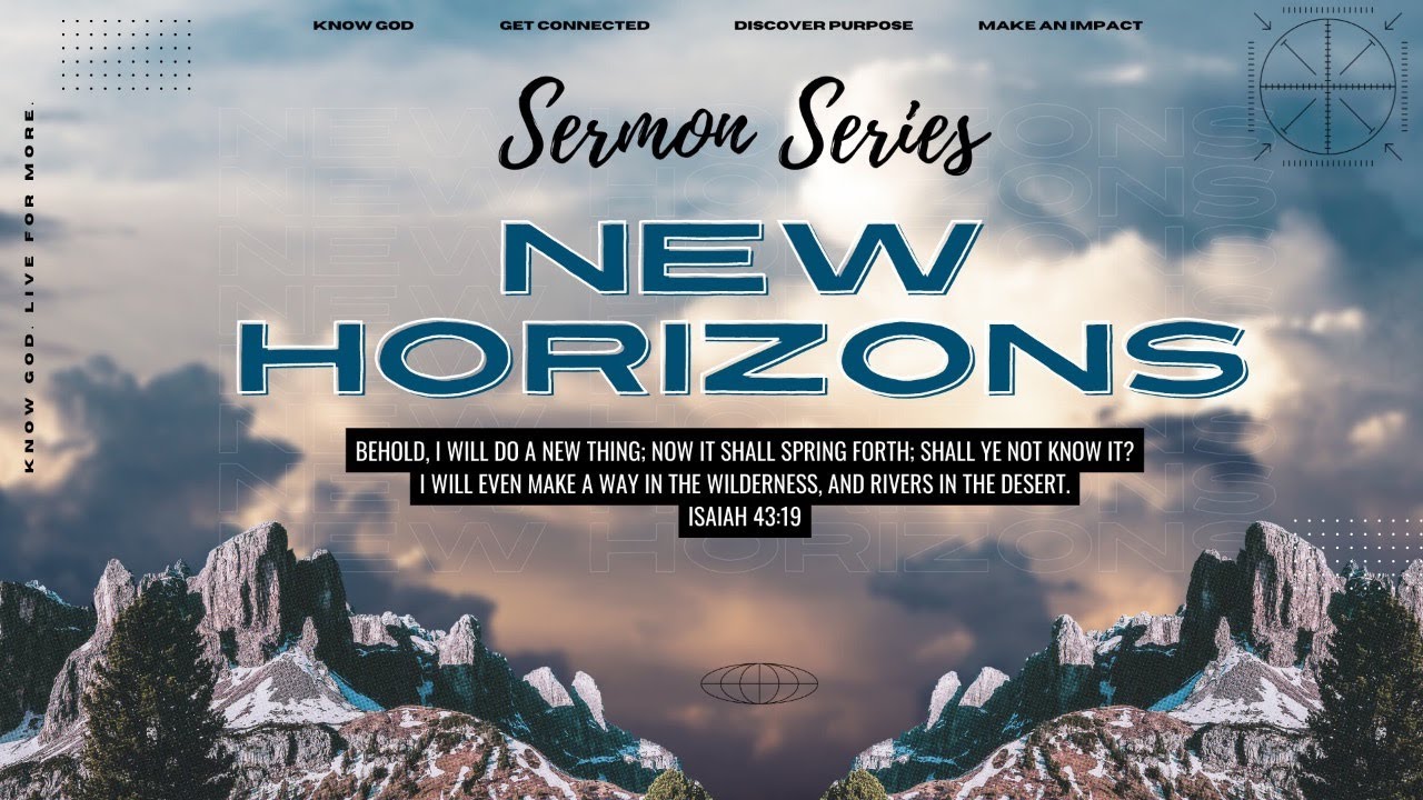 New Horizons New Sermon Series - YouTube