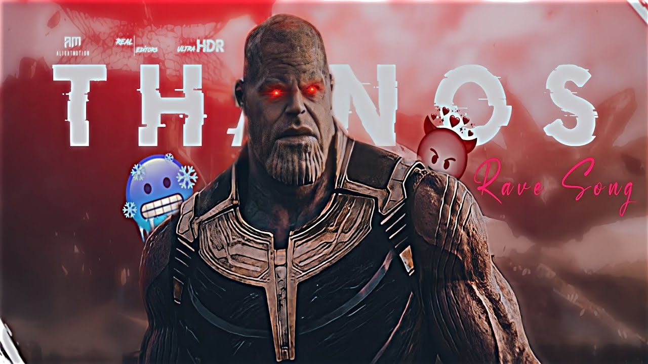 THANOS Ft. Rave | Thanos Edit | 4k Marvel Edit | Infinity Saga | Rave ...