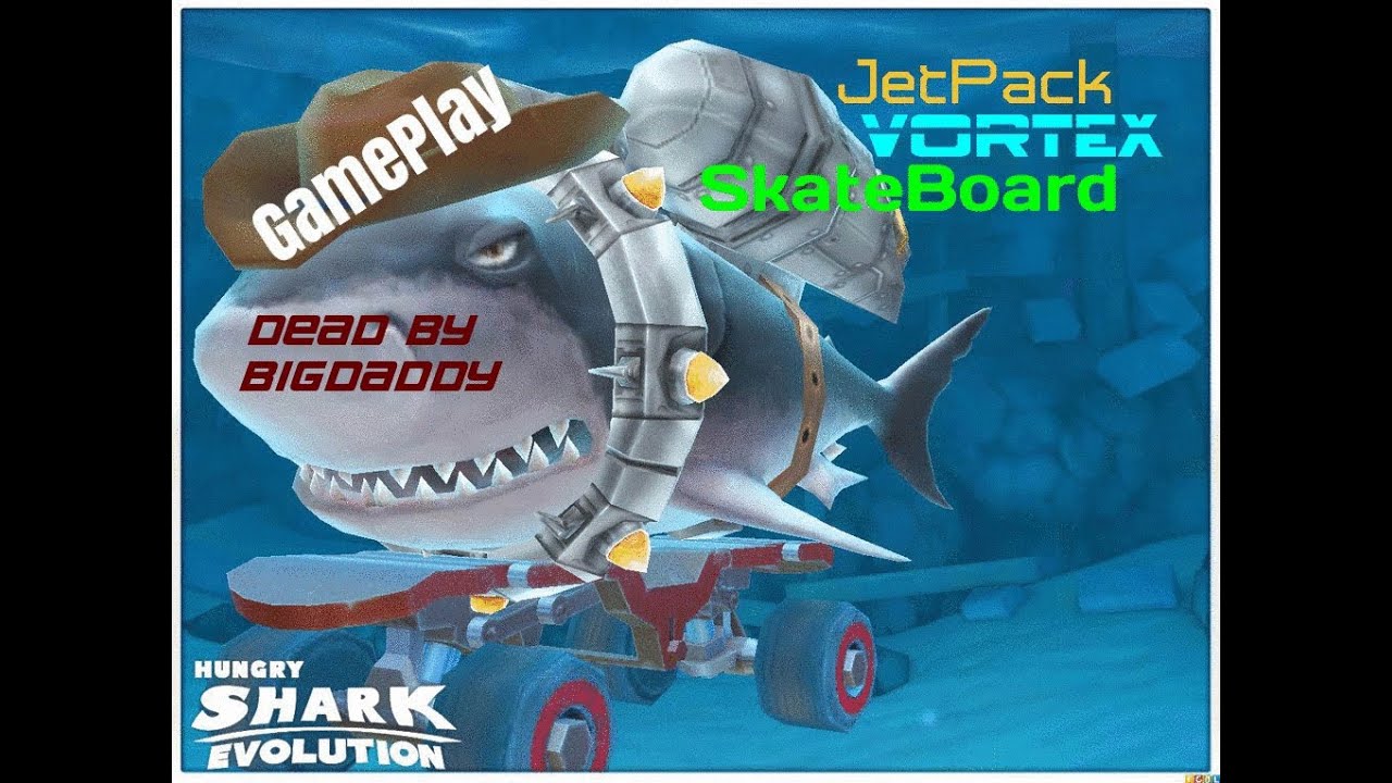 Hungry Shark Evolution GamePlay With SkateBoard, Vortex And JetPack ...